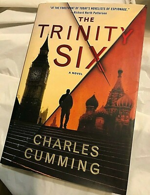 Charles Cumming THE TRINITY SIX 2011 First U. S. Edition 1st Printing ...