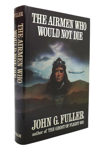 John G. Fuller AIRMEN WOULD NOT DIE 1st Edition 1st Printing | eBay