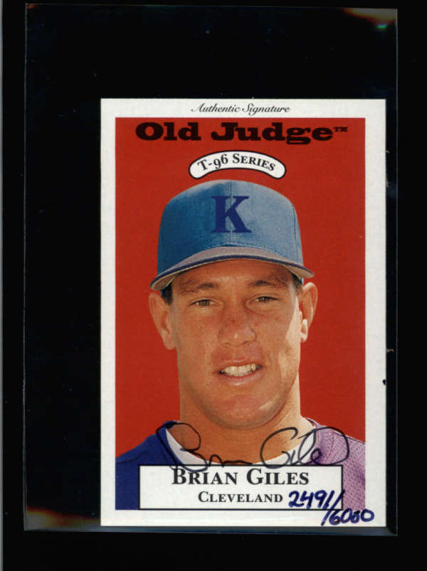 BRIAN GILES OLD JUDGE T-96 SERIES MINI AUTOGRAPH AUTO #2491/6000 AN1501 ...