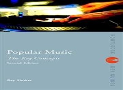 Popular Music Culture: The Key Concepts..., Shuker, Roy 9780415347693 ...