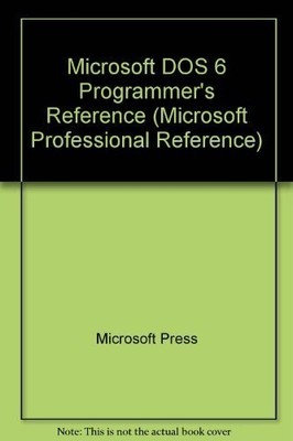 Microsoft MS-DOS Programmer's Reference: Covers Through Version 6: The Offic... 9781556155468| eBay