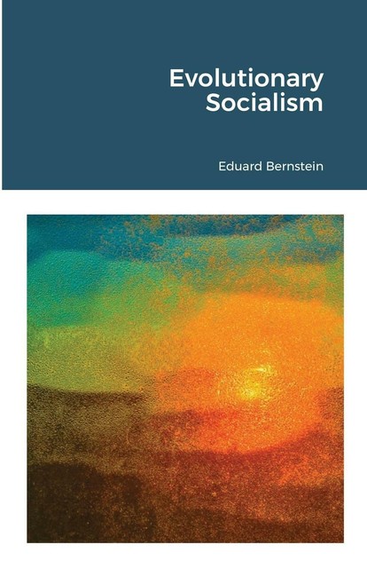 Evolutionary Socialism von Eduard Bernstein (2021, Taschenbuch) online ...