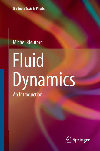 Fluid Dynamics: An Introduction (Graduate Texts in Physics) by Rieutord ...