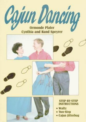 Cajun Dancing by Cynthia Speyrer, Rand Speyrer and Ormonde Plater (1993 ...