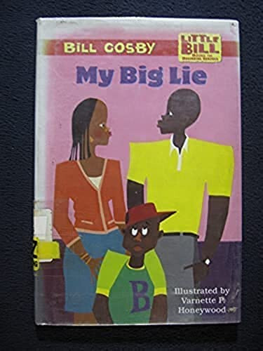 My Big Lie (LITTLE BILL BOOKS FOR BEGINNING READERS) Cosby, Bill and ...