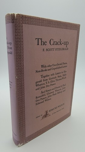 CRACK-UP F. Scott Fitzgerald ESSAYS 1st Edition thus NOTEBOOKS Letters ...