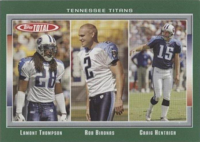 2006 Topps Total - Lamont Thompson, Rob Bironas, Craig Hentrich #152 ...