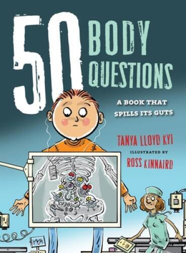 50 Body Questions: A Book That Spills Its Guts (50 Questions ...