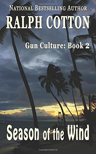 SEASON OF THE WIND (GUN CULTURE) (VOLUME 2) By Ralph Cotton **BRAND NEW ...