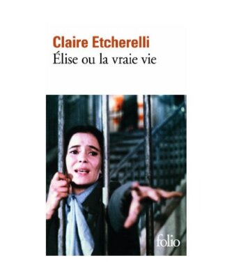 Elise Ou La Vraie Vie, Claire Etcherelli, Clai Etcherelli | eBay.de