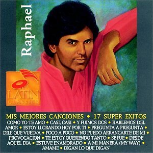 RAPHAEL - Mis Mejores Canciones: 17 Super Exitos - CD - **Mint ...