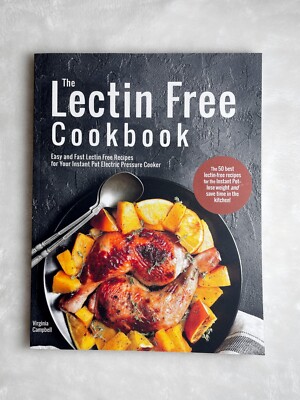 THE LECTIN FREE COOKBOOK FOR INSTANT POT: 50 Best Recipes EXCELLENT ...