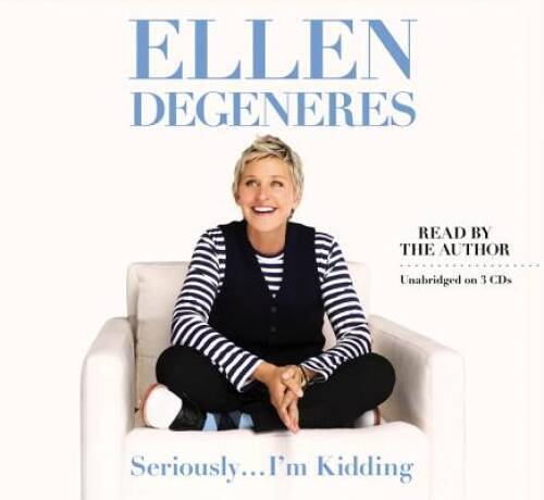 Seriously...I'm Kidding - Hardcover By DeGeneres, Ellen - GOOD ...