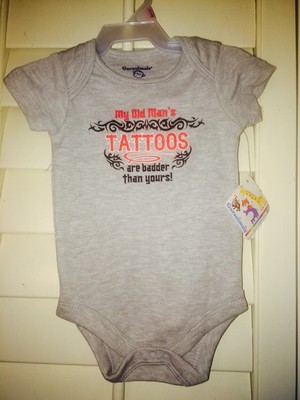 New Infant Baby bodysuit Size 0-3 Mo "My Old Mans Tattoos Are Badder ...