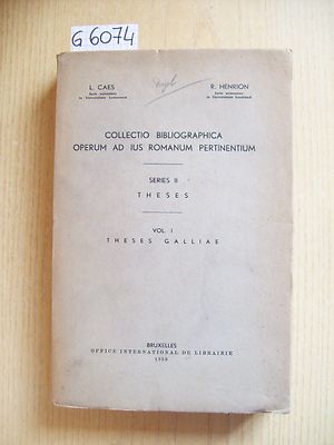 L. CAES/R. HENRION - COLLECTIO BIBLIOGRAPHICA OPERUM AD IUS ROMANUM ...