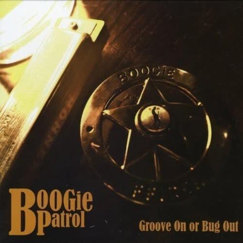 Boogie Patrol Groove on or Bug Out (CD) 875531005646 | eBay