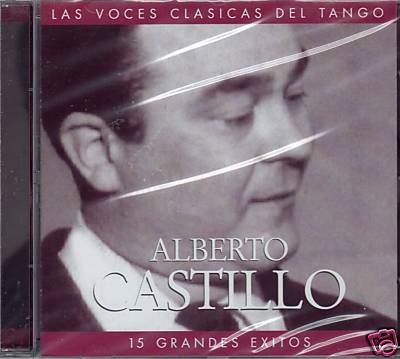 Alberto Castillo Voces Clasicas Del Tango 15 GRANDES EXITOS CD | eBay