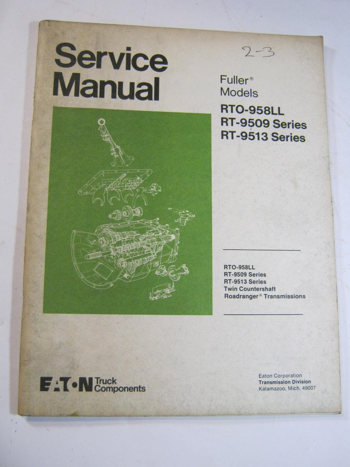 FULLER EATON RTO-958LL RT-9509 RT-9513 TRANSMISSION SERVICE SHOP REPAIR ...