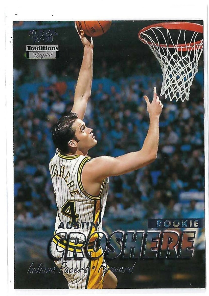 1997-98 Fleer Traditions Crystal Collection Austin Croshere - Indiana ...