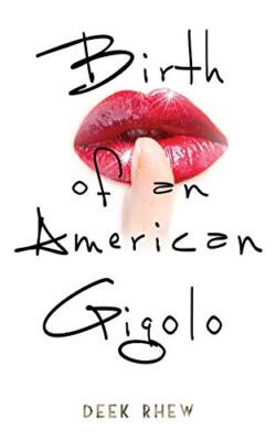 Birth of an American Gigolo 9780692620908| eBay