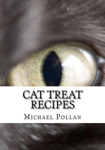 Michael Pollan Cat Treat Recipes (Poche) | eBay