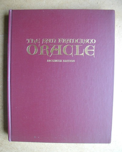 The San Francisco Oracle (Facsimile Edition). The Psychedelic Newspaper ...