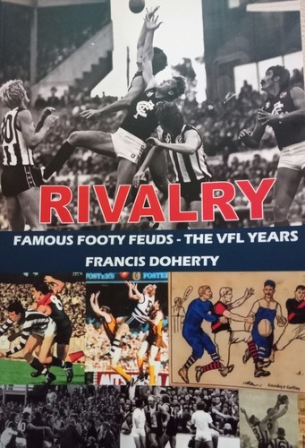 New! Footy Book "Rivalry: Famous Footy Feuds - The VFL Years" by ...