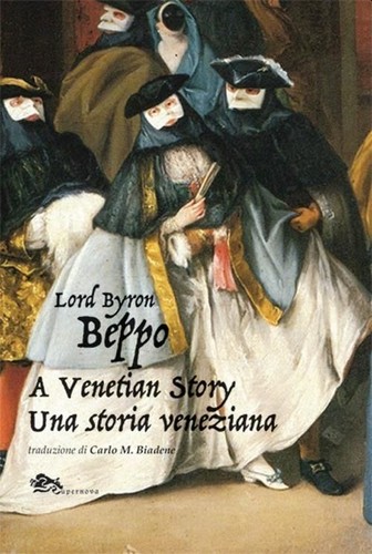 Libri Byron Lord - Beppo A Venetian Story-Una Storia Veneziana. Ediz ...