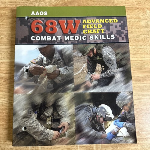 68W Advanced Field Craft: Combat Medic Skills: Combat Medic Skills ...