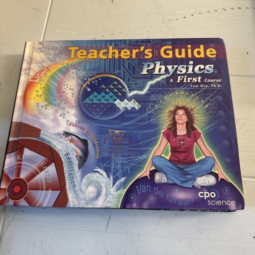 Teacher's Guide: Physics, A First Course by Tom Hsu CPO Science | eBay