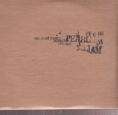 Live: 01-6-00 The Point Theater - Dublin, Ireland by Pearl Jam 2x cd ...