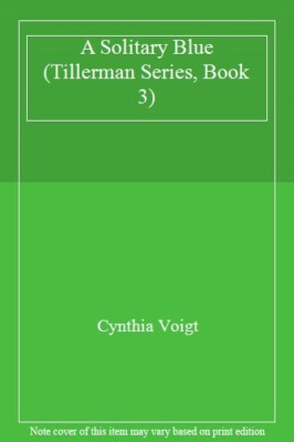 Tillerman Series (3) - A Solitary Blue By Cynthia Voigt 9780006754817 ...