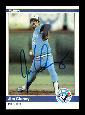 Jim Clancy Autographed 1984 Fleer Card #150 Toronto Blue Jays | eBay