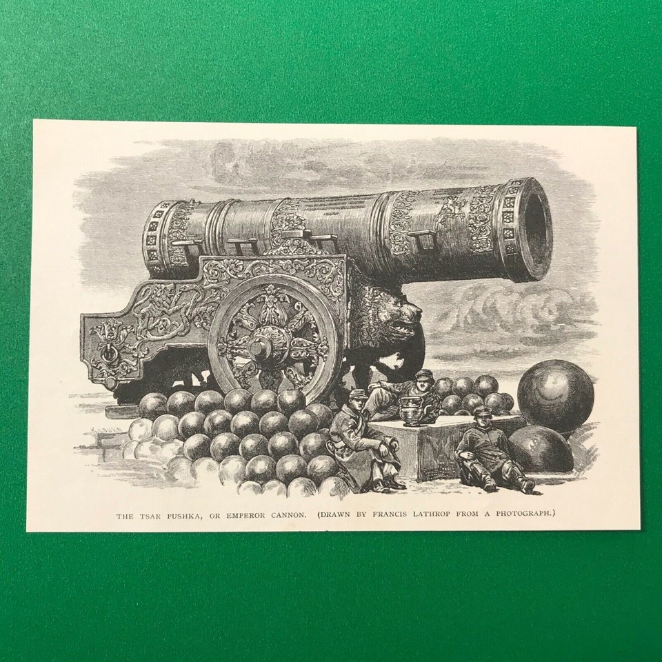 1880 Tsar Pushka Emperor Cannon Francis Lathrop Victorian Original ...