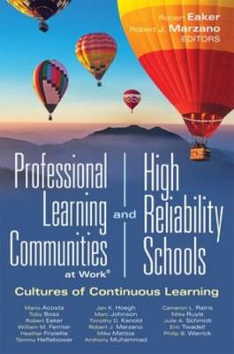 Professional Learning Communities at Work(r)and High-Reliability ...