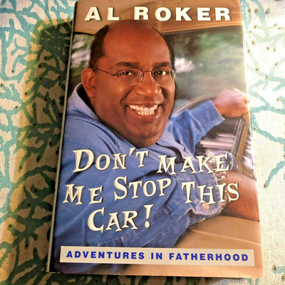 1ST EDIT. Don't Make Me Stop This Car Adventures in Fatherhood by Al ...