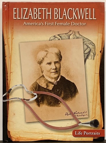 Elizabeth Blackwell: America's First Female Doctor by Barbara A ...