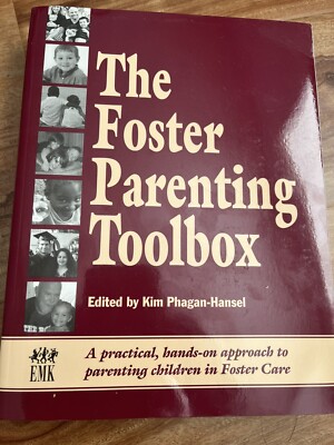 The Foster Parenting Toolbox: A Practical, Hands-on Approah to ...