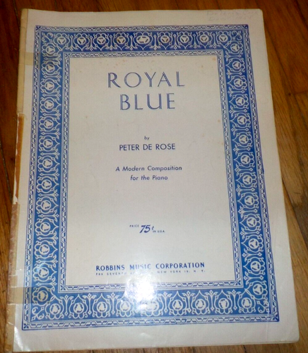 Royal Blue by Peter DeRose piano sheet music, copyright 1937 | eBay