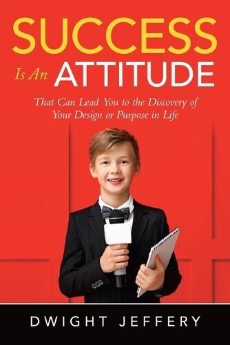 Dwight Jeffery SUCCESS Is An Attitude (Paperback) (UK IMPORT ...