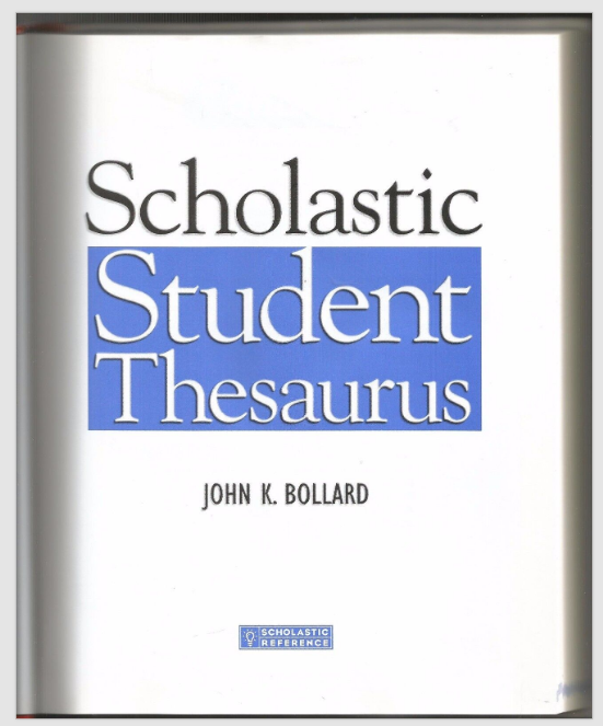 Scholastic Student Thesaurus by John K. Bollard (2002, Hardcover ...