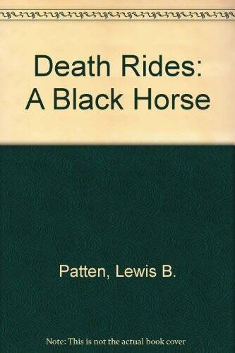 Death Rides a Black Horse - Hardcover By Patten, Lewis B - GOOD ...