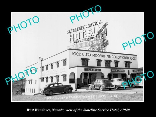 OLD 8x6 HISTORIC PHOTO OF WEST WENDOVER NEVADA THE STATELINE HOTEL ...