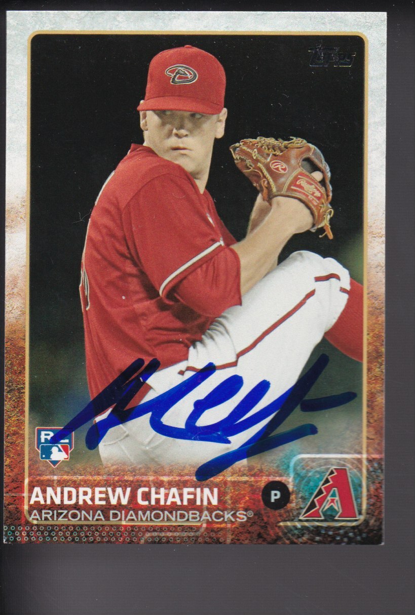 2015 Topps * ANDREW CHAFIN * Arizona Diamondbacks Signed Card (SIP382 ...