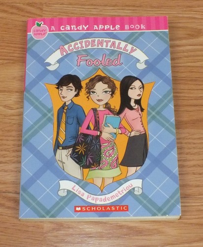 Scholastic Candy Apple Book Accidentally Fooled By Lisa Papademetriou ...