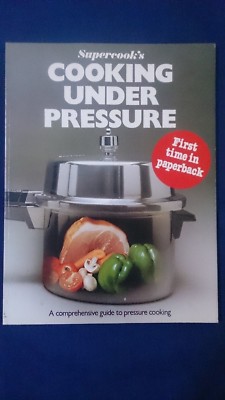 Vintage 1979 Cookbook SUPERCOOK'S COOKING UNDER PRESSURE | eBay Australia