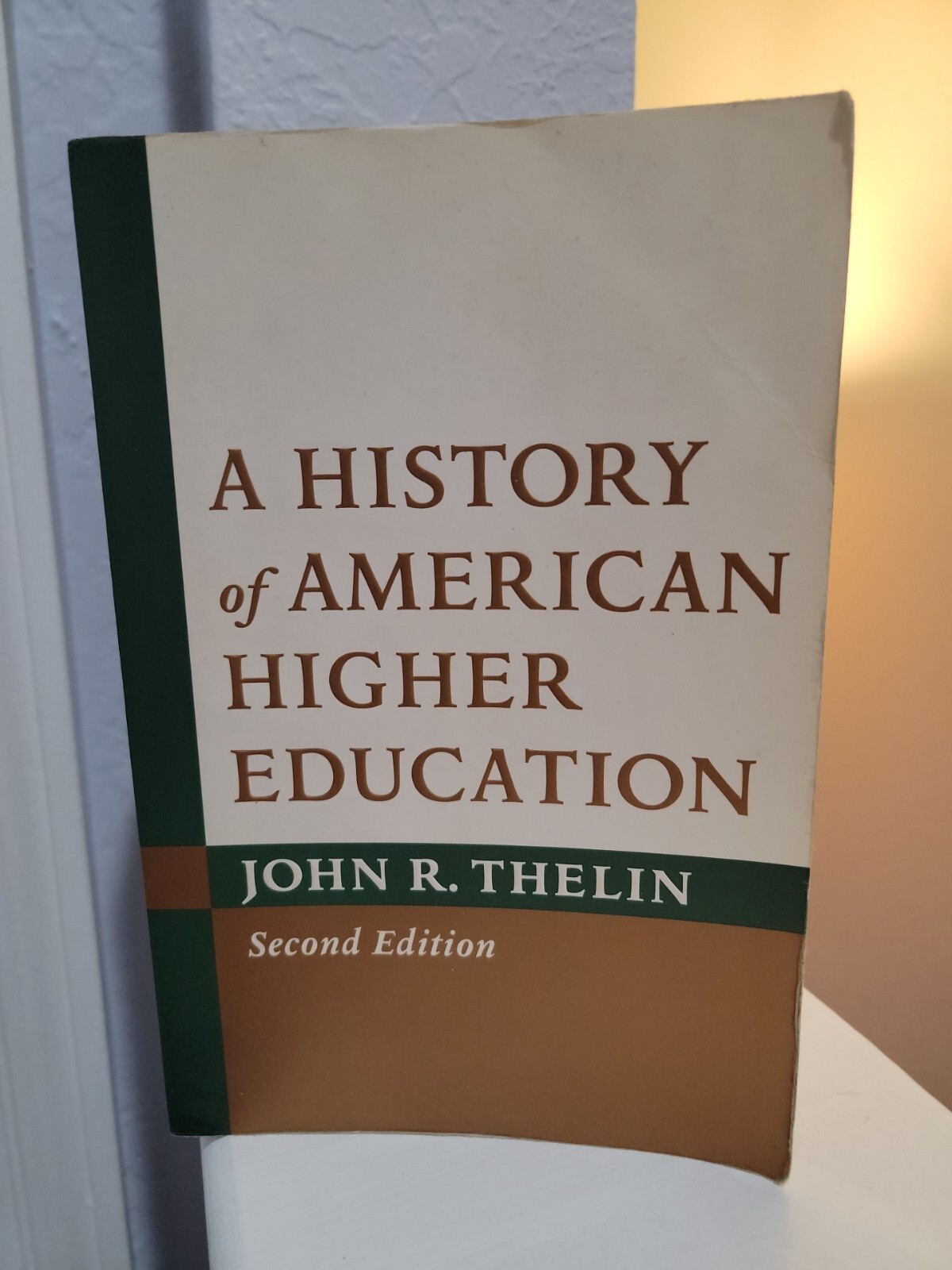 A History of American Higher Education by John R. Thelin (2011, Trade ...