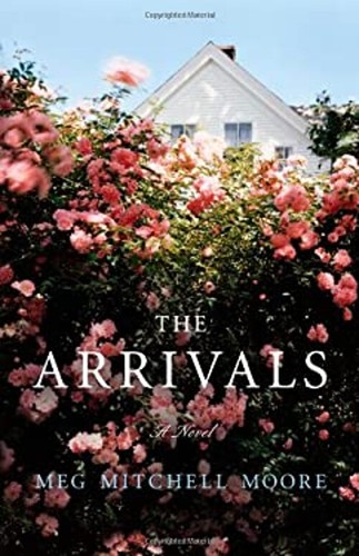 The Arrivals : A Novel Hardcover Meg Mitchell Moore 9780316097710| eBay