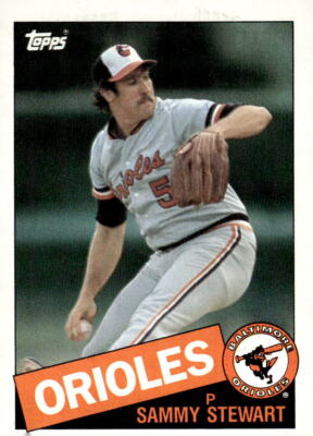 1985 Topps #469 Sammy Stewart - Baltimore Orioles | eBay