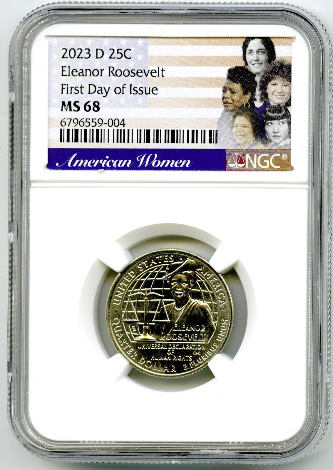 2023 D ELEANOR ROOSEVELT QUARTER NGC MS68 FIRST DAY OF ISSUE W/ NGC ...